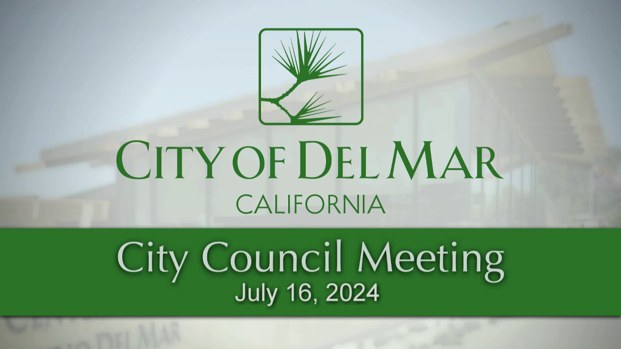 Del Mar, CA | City Council Meeting - 7/16/2024